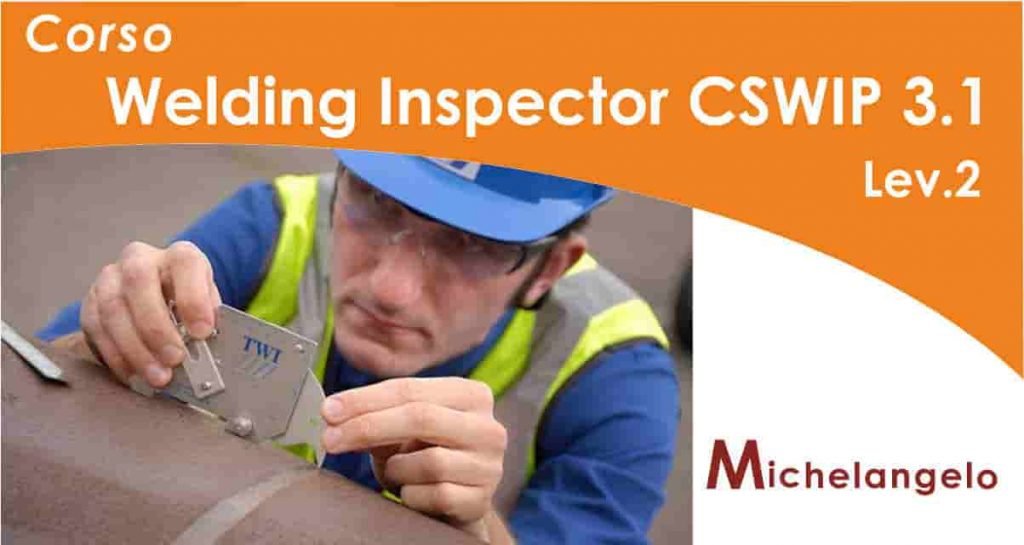 Corso Welding Inspector CSWIP 3.1 Lev.2 - Corsi Saldatura