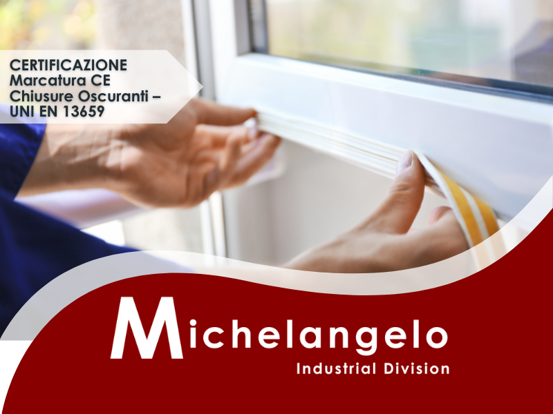Marcatura CE Chiusure Oscuranti - UNI EN 13659 - Corsi Saldatura